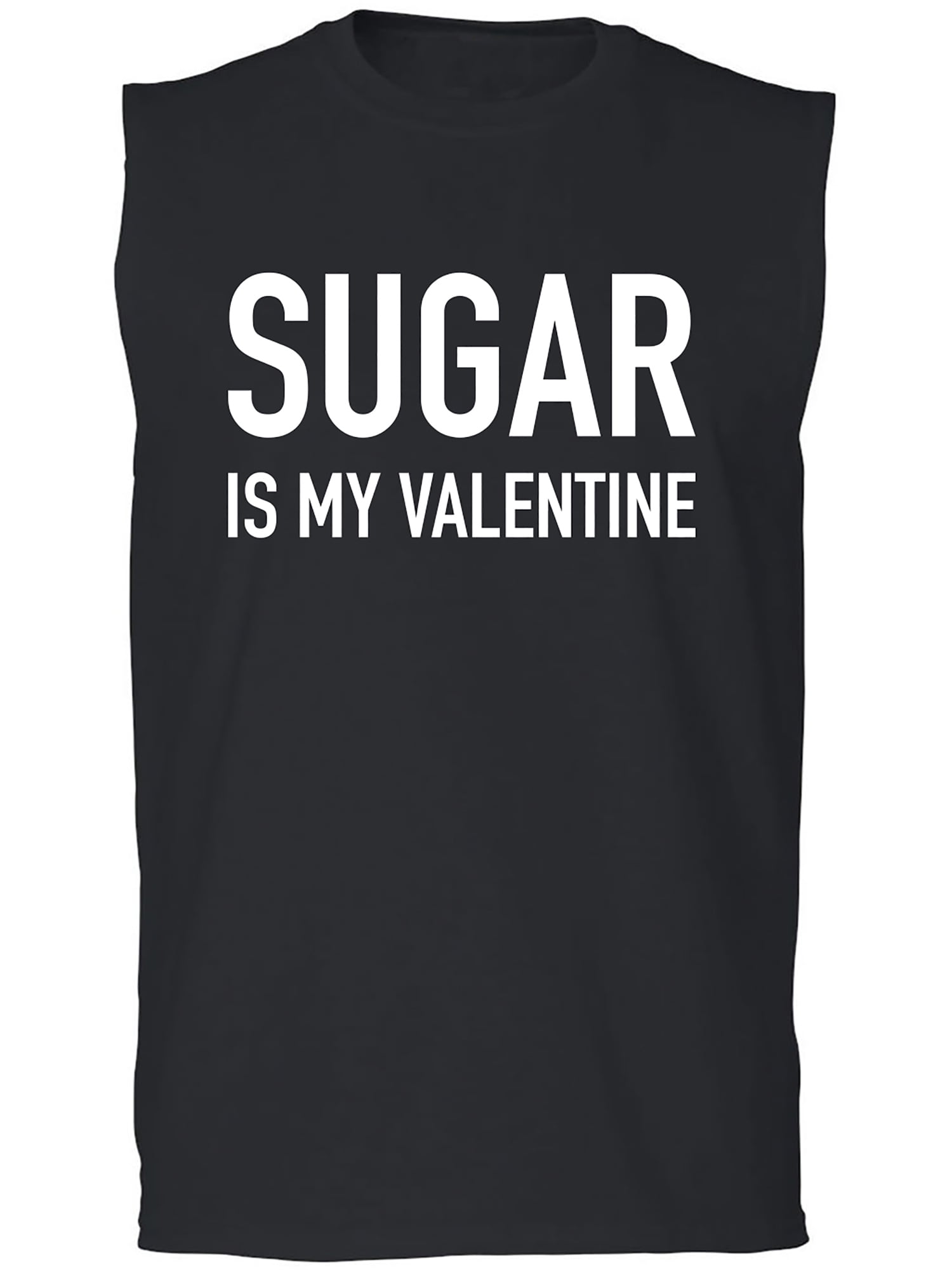 Sugar Is My Valentine Adult Sleeveless Tee - Walmart.com