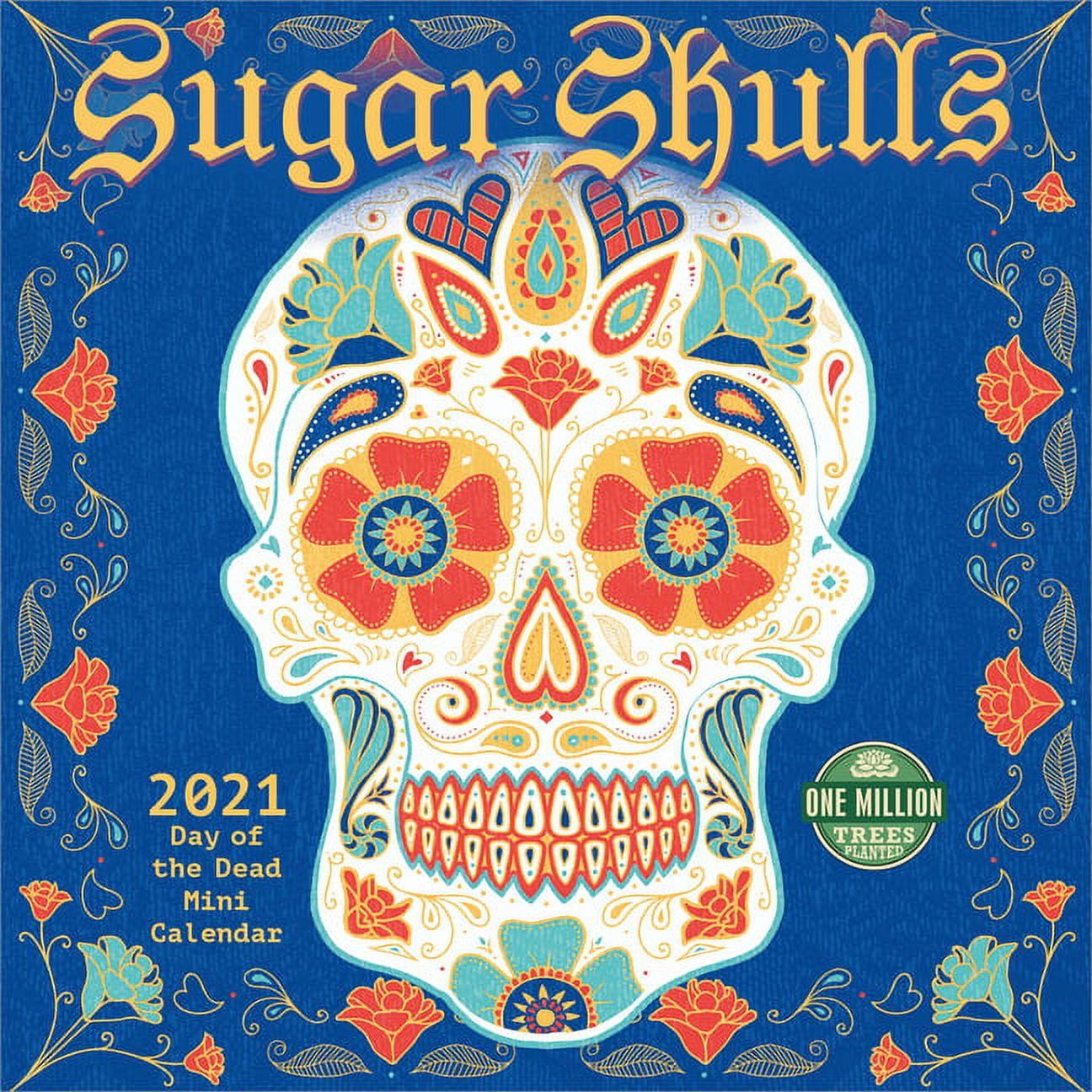 Sugar Skulls 2021 Mini Calendar (Other) - Walmart.com