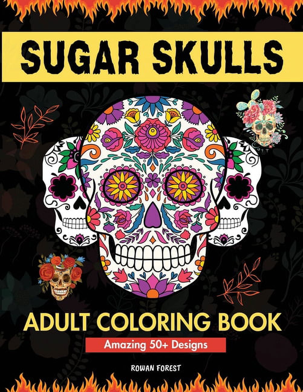 Sugar Skulls Coloring Book for Adults: Day of The Dead Large Print ...