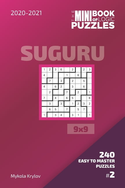 Suguru Puzzle Book 9x9: The Mini Book Of Logic Puzzles 2020-2021 ...