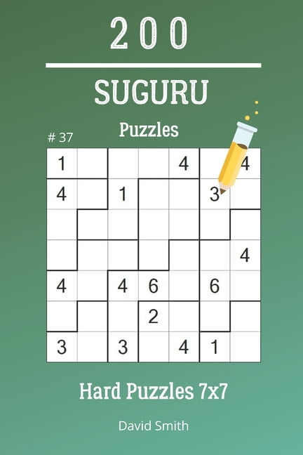 Suguru Puzzles: Suguru Puzzles - 200 Hard Puzzles 7x7 vol.37 (Series ...