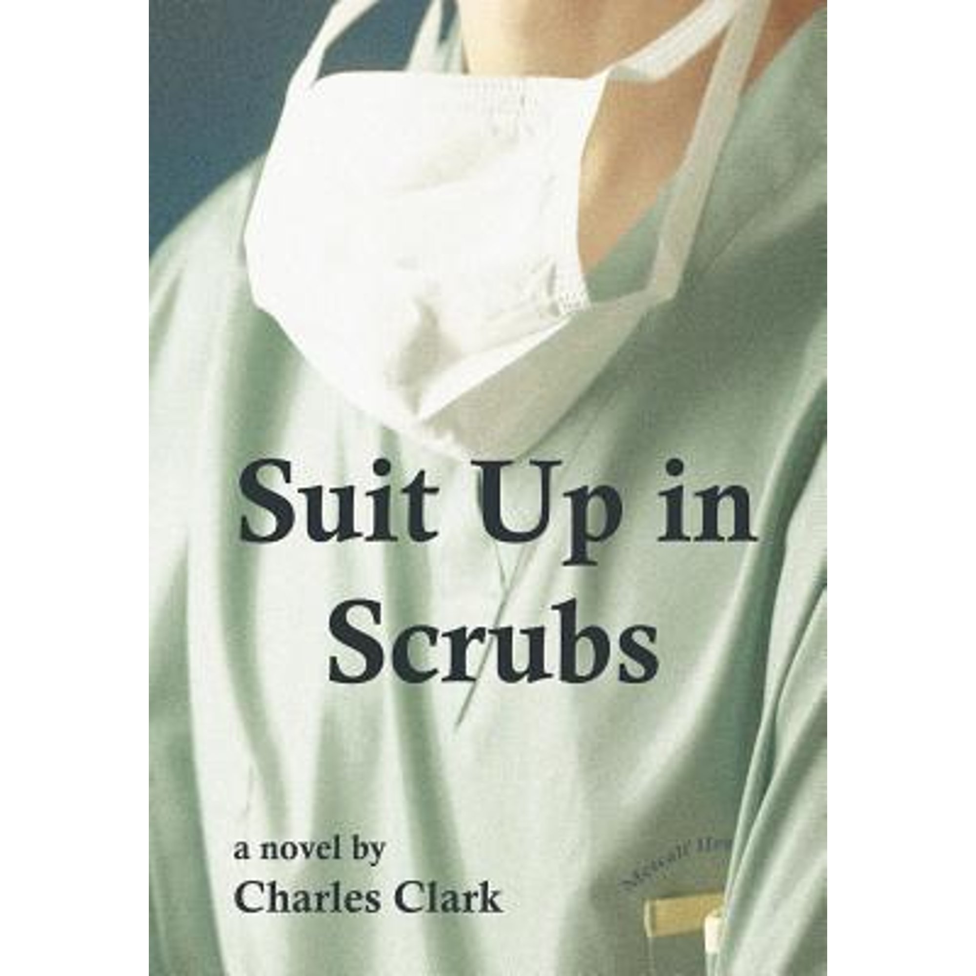 Pre-Owned Suit up in Scrubs (Hardcover 9780595663101) by Dr. Charles ...