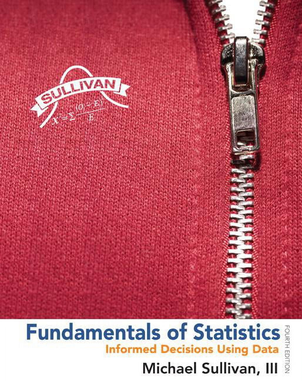 Sullivan, the Statistics: Fundamentals of Statistics Plus New Mylab ...