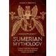 Sumerian Mythology : A Deep Guide into Sumerian History and ...
