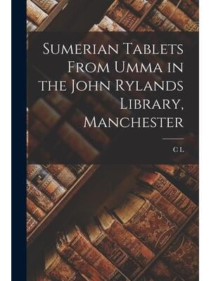 Sumerian Tablets From Umma in the John Rylands Library, Manchester ...