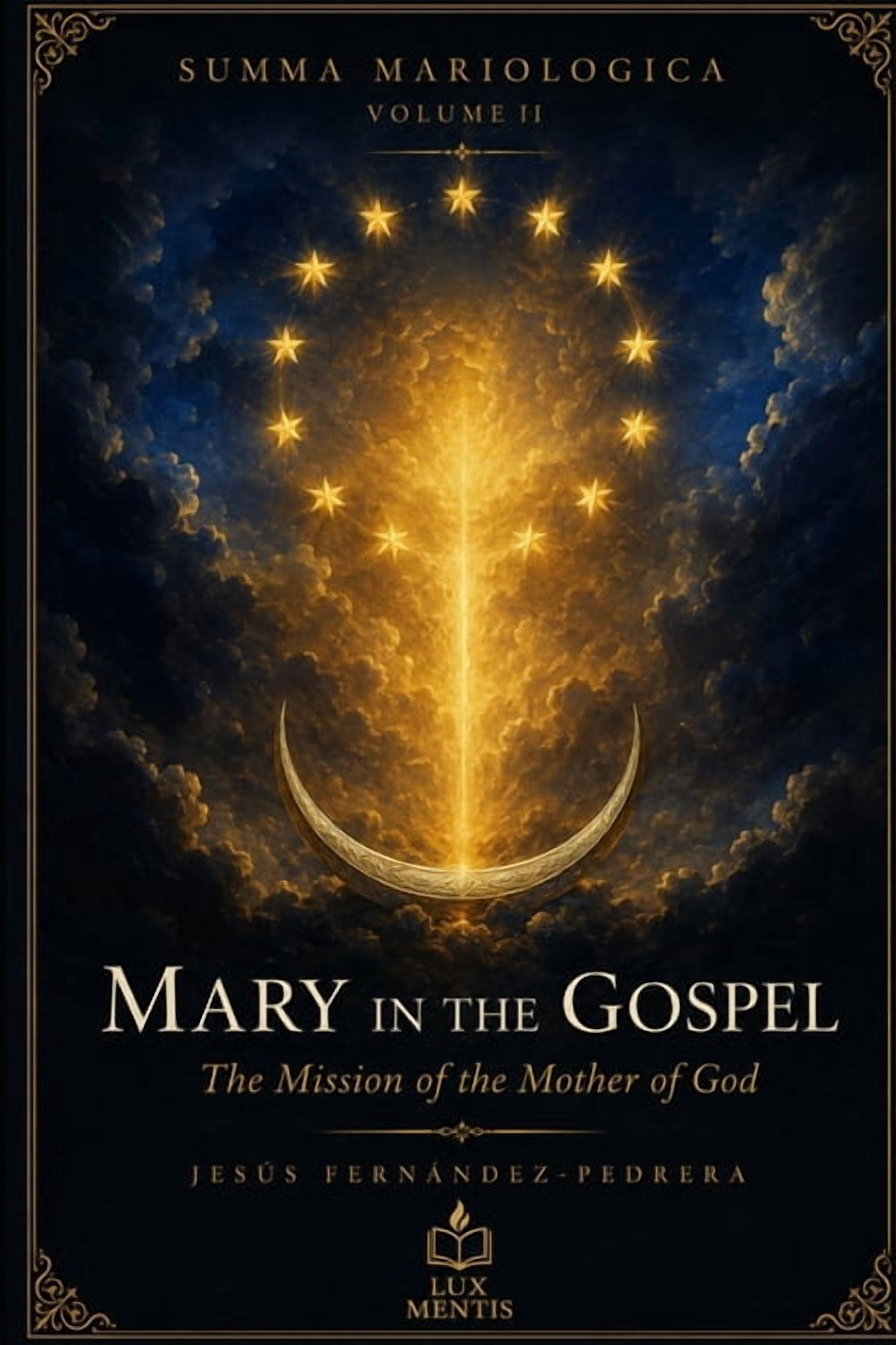 Summa Mariologica (English) Mary in the Gospel: The Mission of the ...