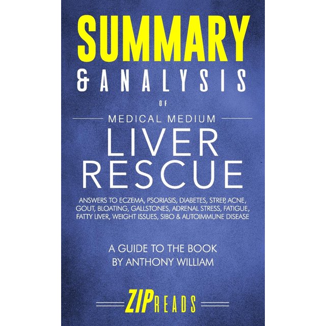 Summary & Analysis of Medical Medium Liver Rescue: A Guide to the Book ...