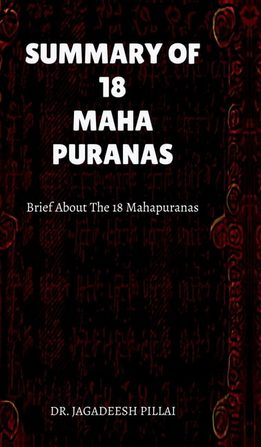 Summary of 18 Maha Puranas: Brief about The 18 Mahapuranas, (Hardcover ...