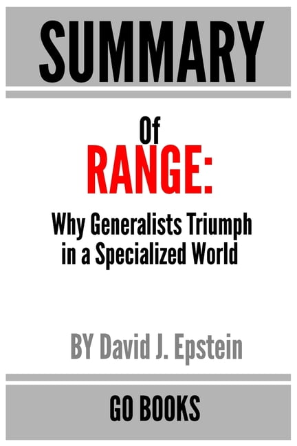 Summary of Range : Why Generalists Triumph in a Specialized World by ...