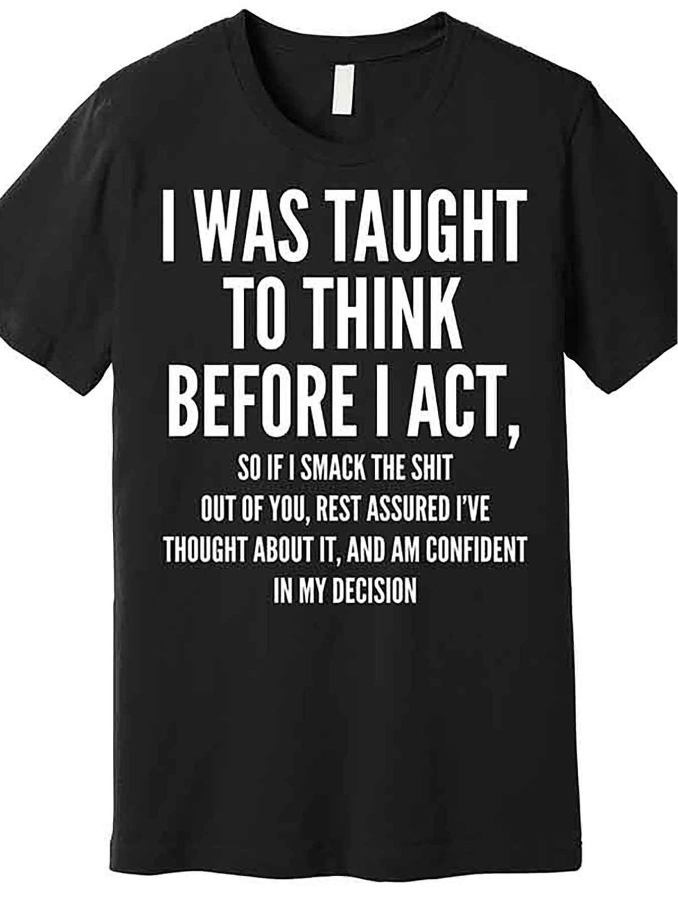 [Summer 2025 Exclusive T-shirt]-Interestingly, I was taught to think ...