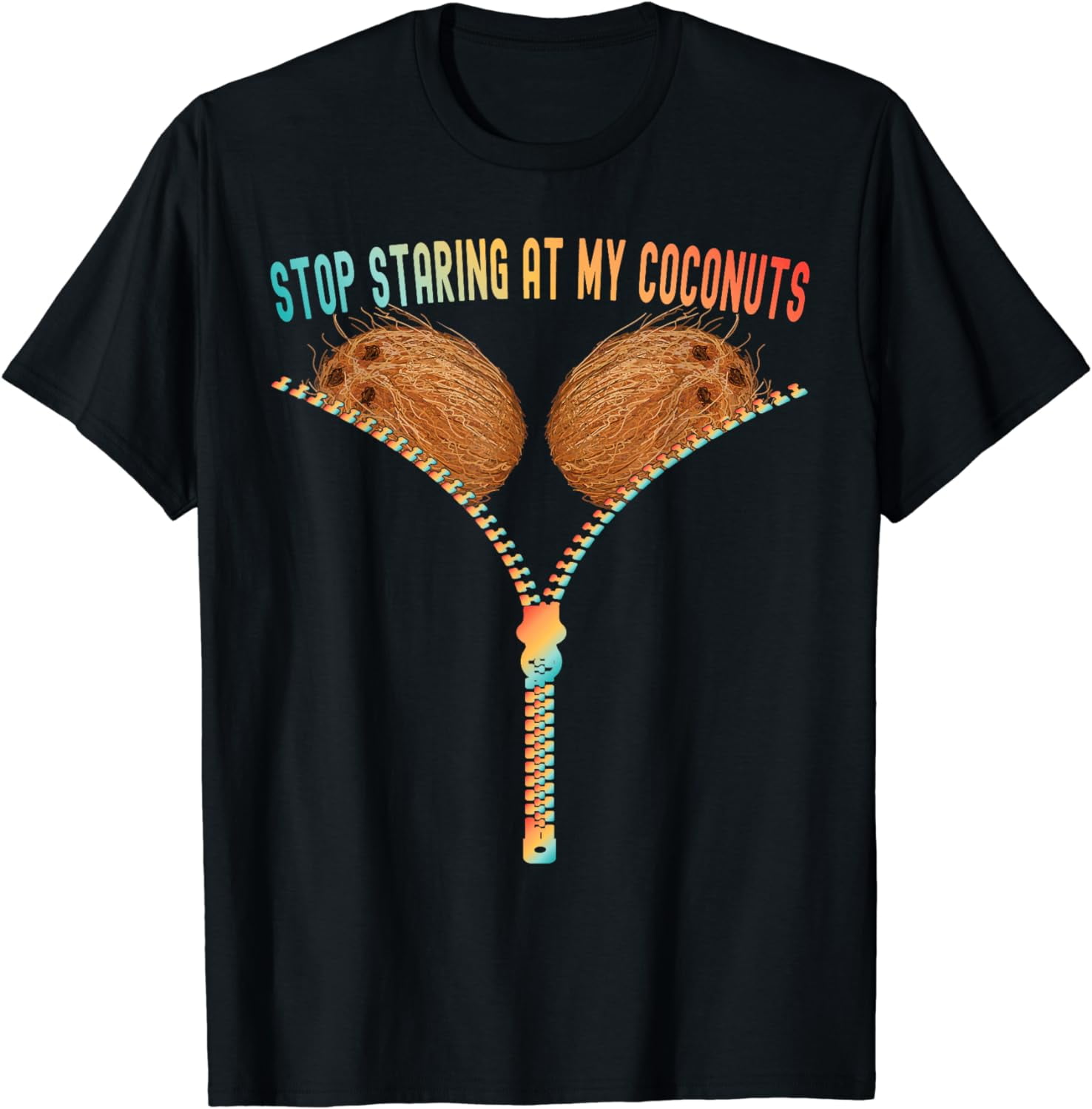 Summer Colorful Coconut Bra Stop Staring At My Coconuts Girl T-Shirt ...