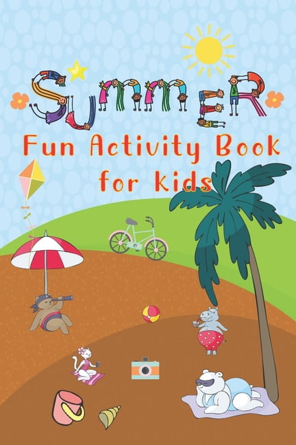 Summer Fun Activity Book for Kids: Variety Fun- filled workbook (Word ...