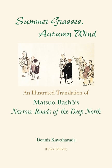 Summer Grasses, Autumn Wind: An Illustrated Translation of Basho's ...