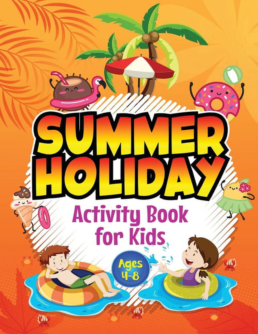 Summer Holiday Activity Book for Kids ages 4-8 : Fun Puzzle Workbook ...