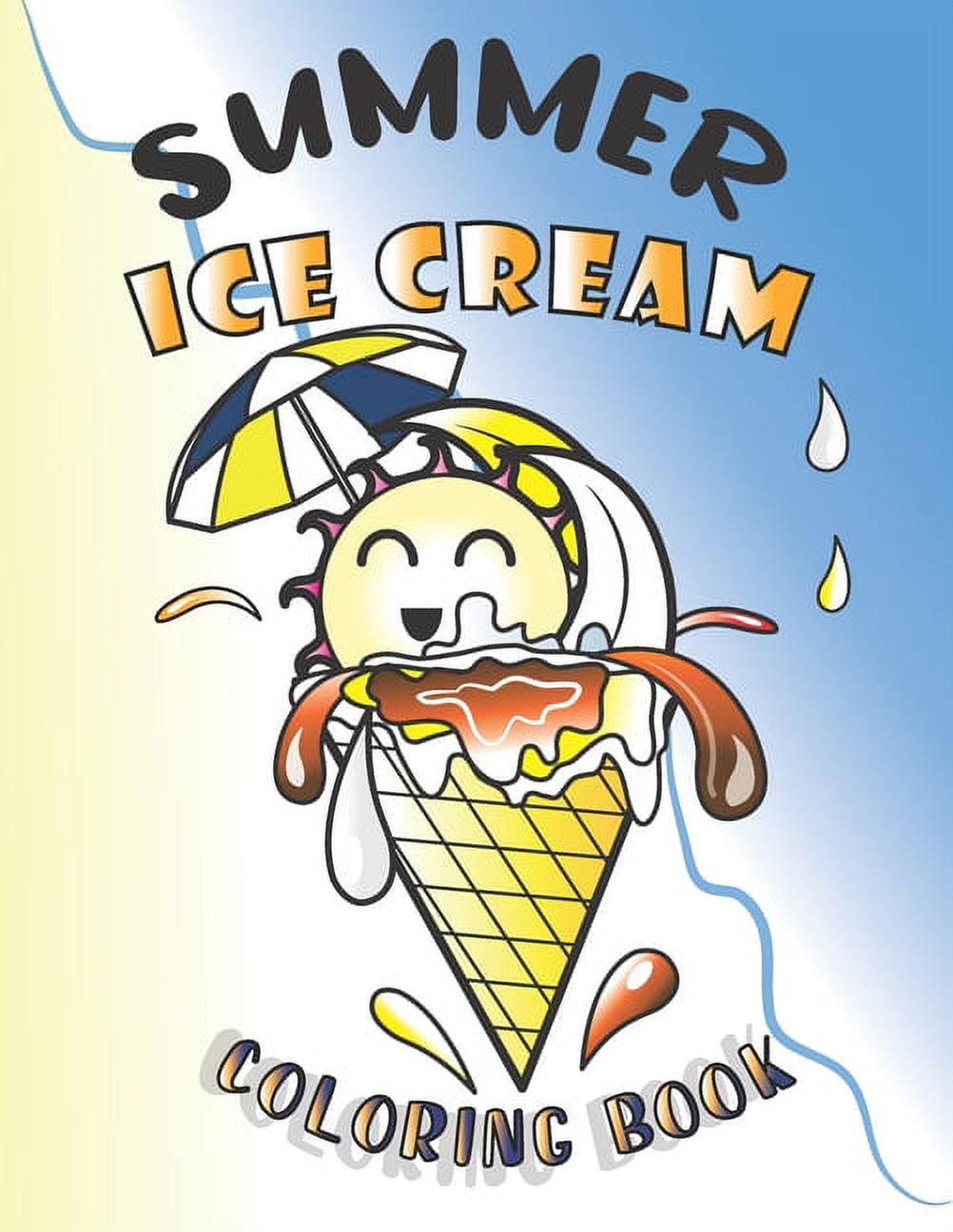 Summer Ice Cream Coloring Book: Summer Activities For Kids And ...