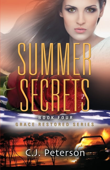 Grace Restored Summer Secrets: Grace Restored Series, Book 4, Book 4 ...
