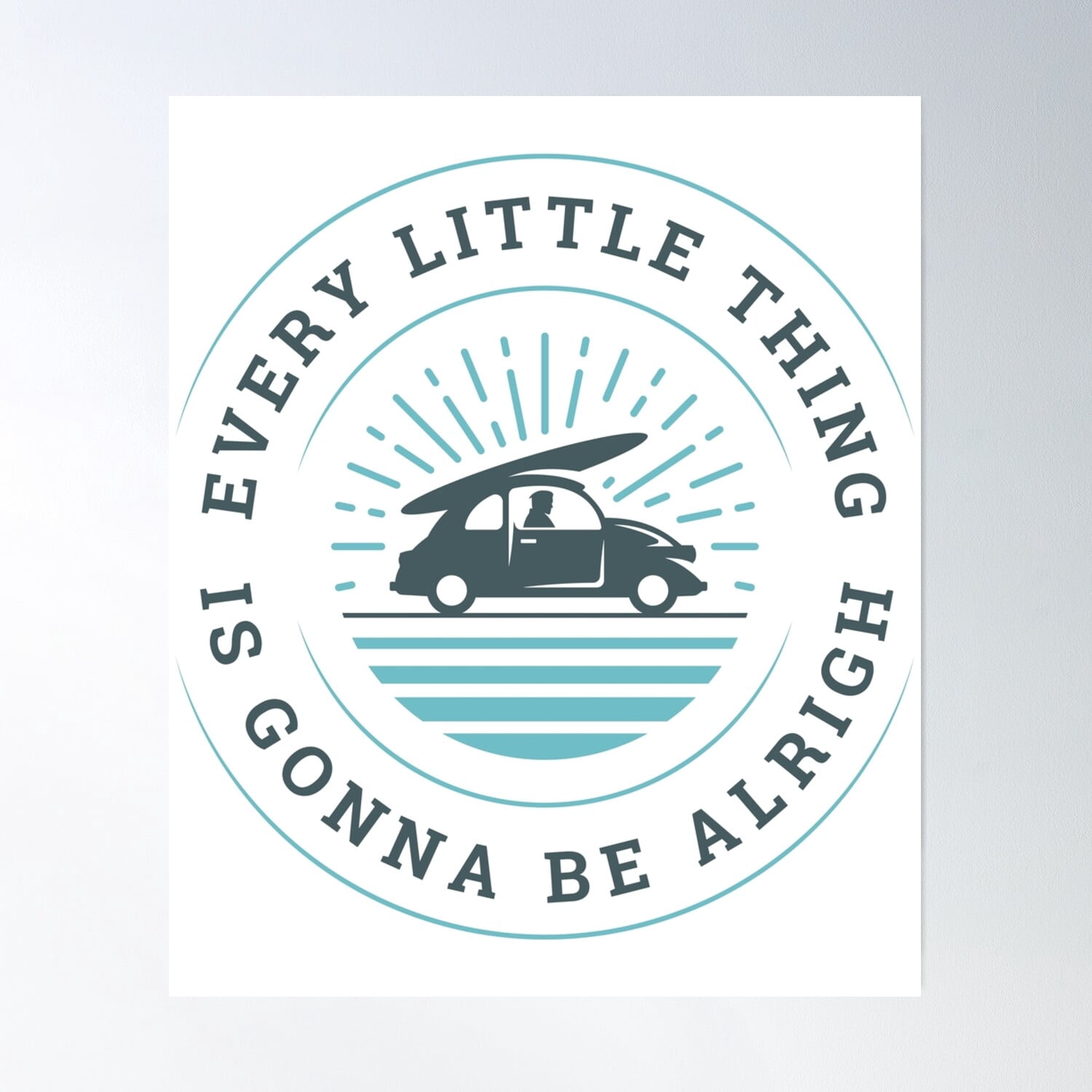Summer Vacation Every Little Thing Is Gonna Be Alright Poster Wall Art ...