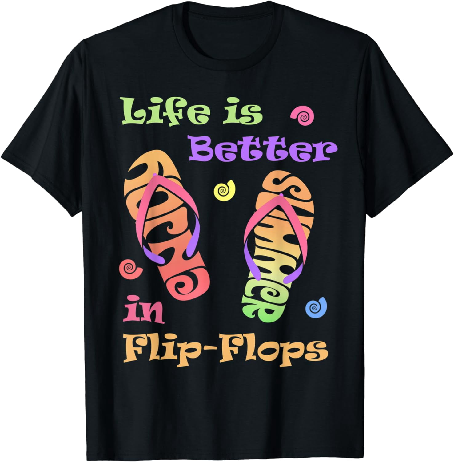 Summer Vacation Life is Better in Flip-Flops Beach Cruise T-Shirt ...