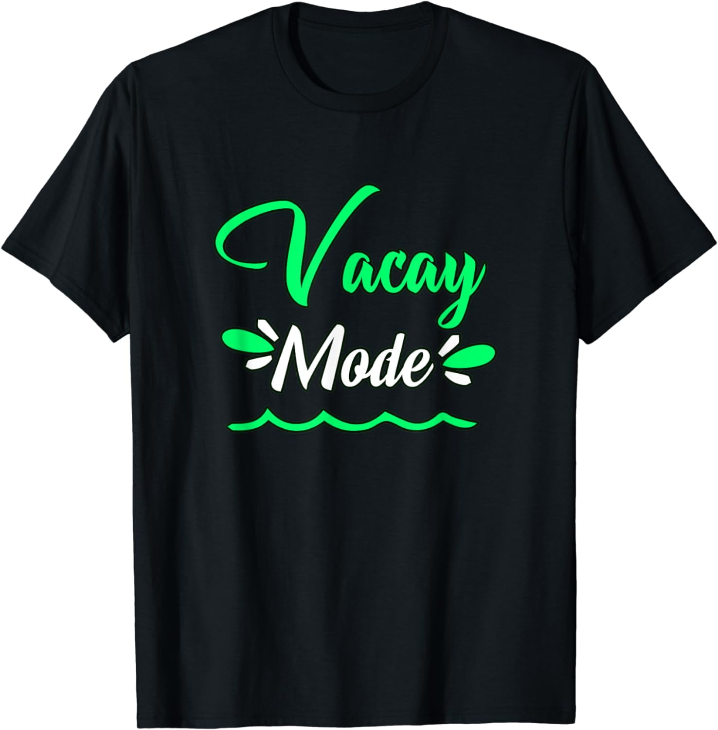 Summer Vacay Mode Vacation Ocean Beach Meme Quote Saying T-Shirt ...