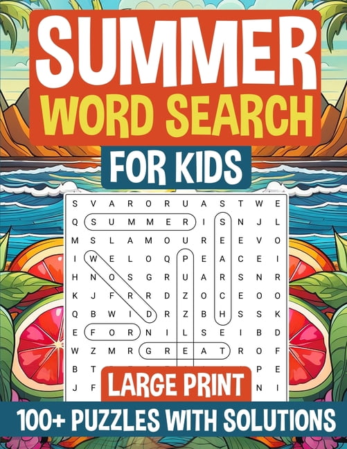 Summer Word Search for Kids Large Print: 100+ Puzzles for Kids with ...