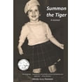 Summon the Tiger Paperback 1732848904 9781732848900 Wendy Sura Thomson ...
