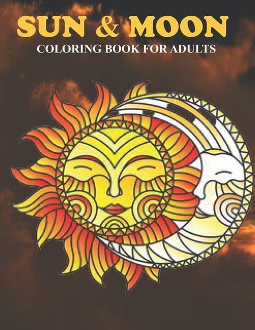 Sun & Moon Coloring Book For Adults - Walmart.com