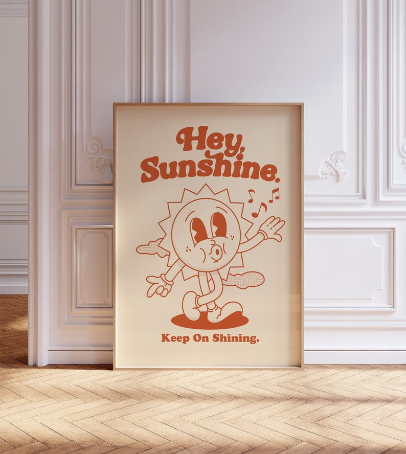 Sun Retro Character Wall Art - Retro Quote, Hey Sunshine Keep Shining ...