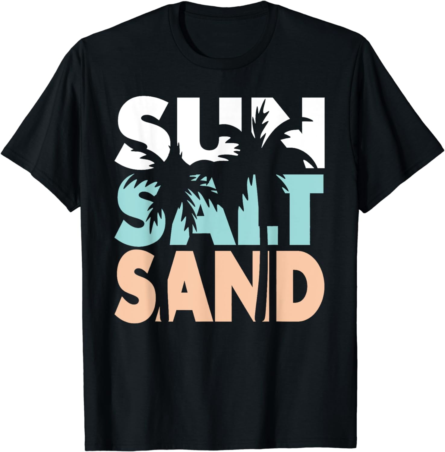 Sun Salt Sand Funny Summer Beach Vacation Palm Tree Beach T-Shirt ...