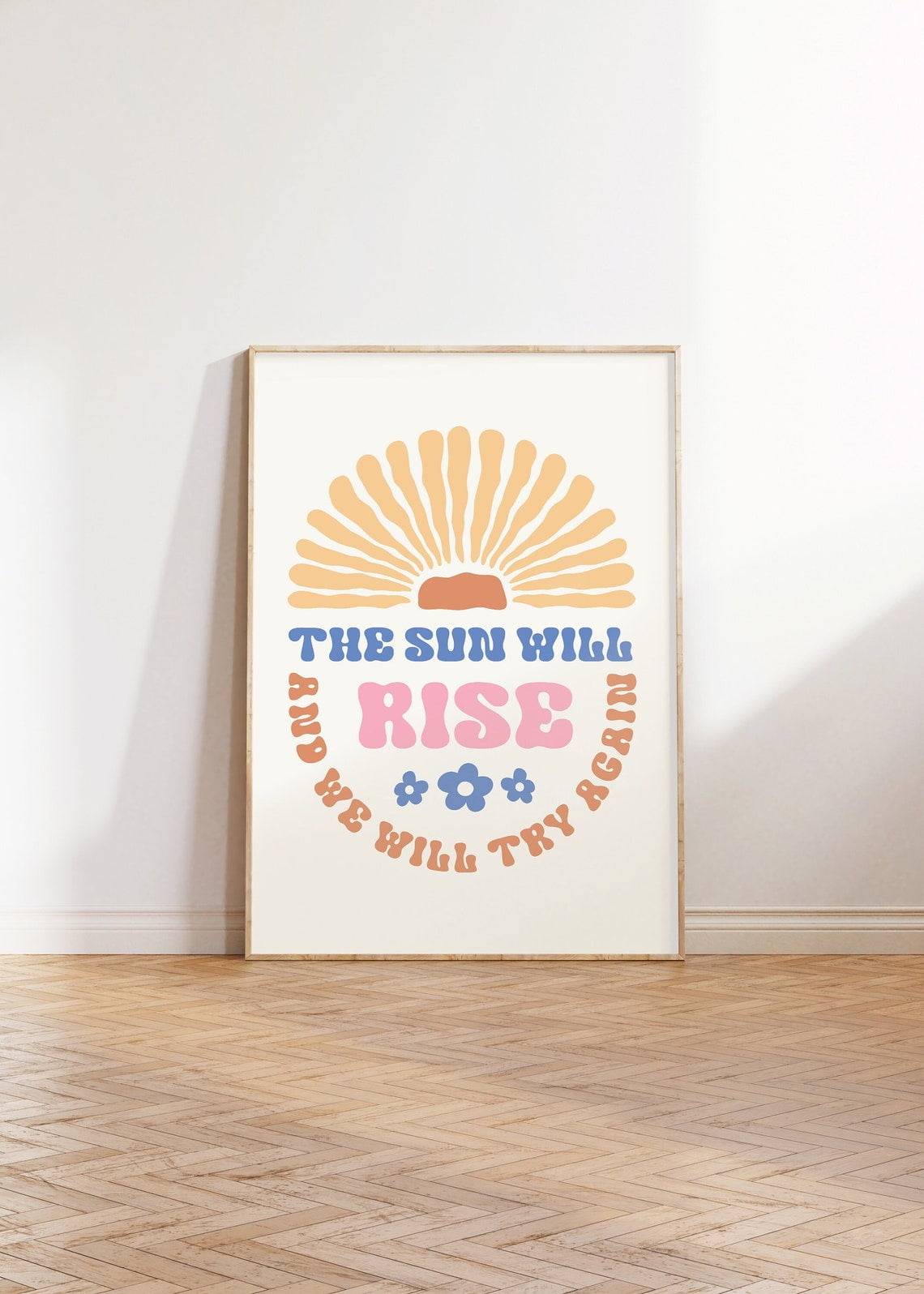 The Sun Will Rise And We Will Try Again Poster, Positive Quote Poster ...