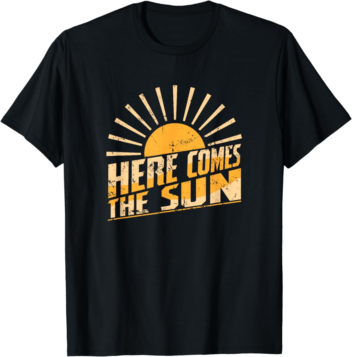 Sun on the Horizon here comes the Sun T-Shirt - Walmart.com