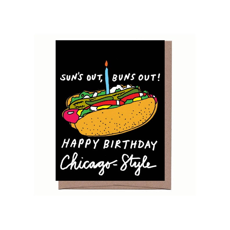 Sun's Out, Buns Out! Chicago-Style Birthday Card - Fun and Quirky ...