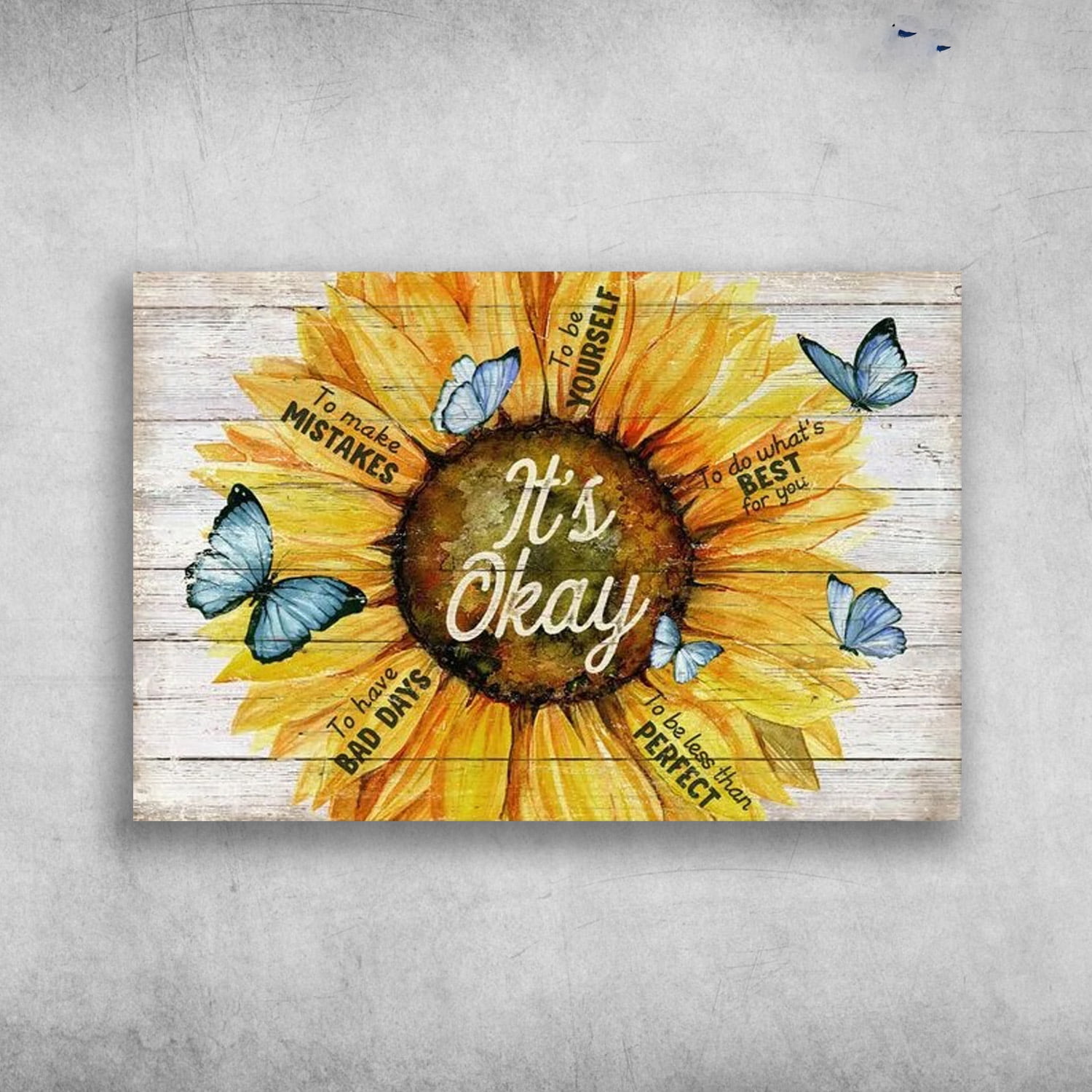 Sunflower And Butterfly - It's Okay To Make Mistakes, To Have Bad Days ...