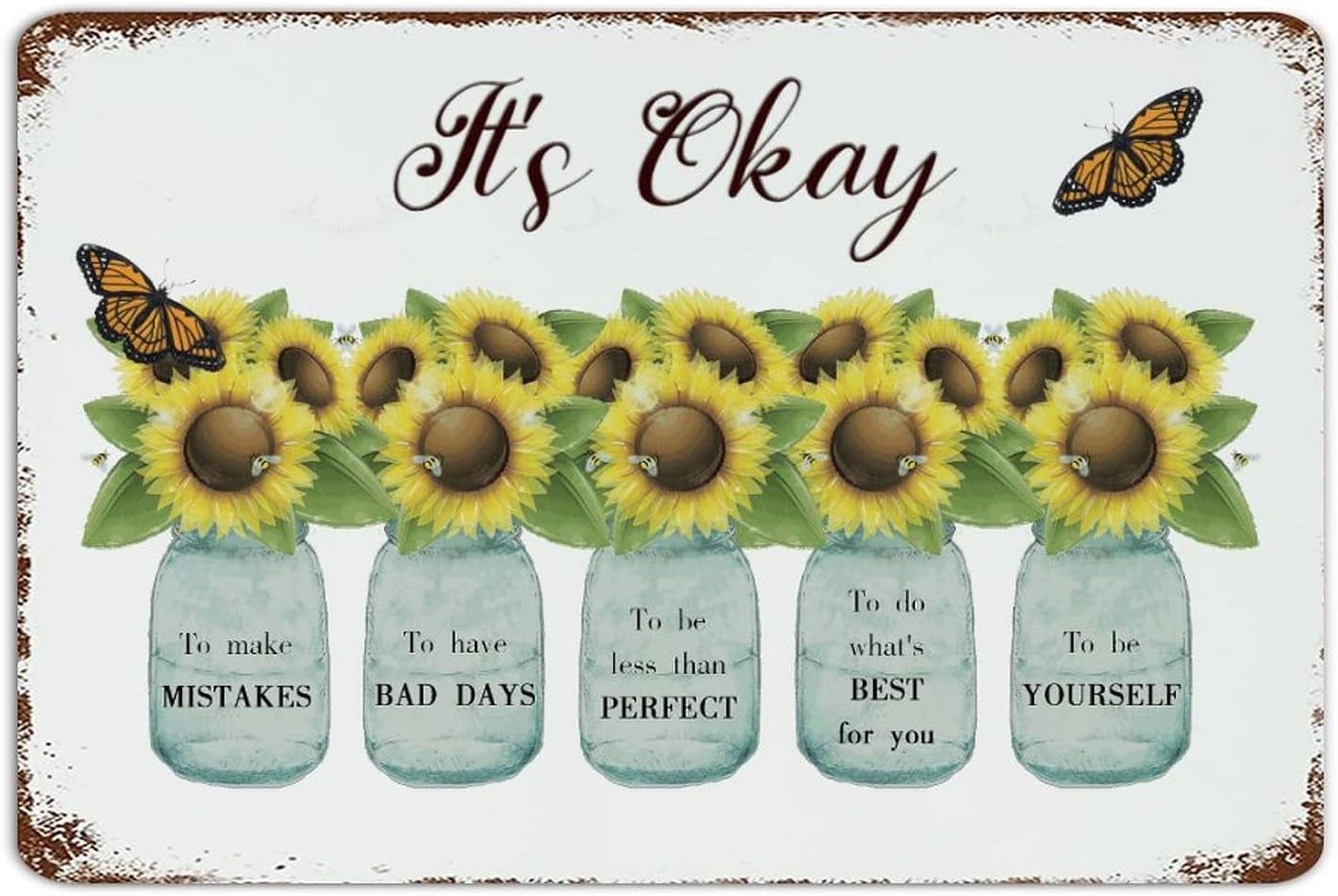 Sunflower It's Okay to Make Mistakes Butterfly Rustic Metal Signs ...