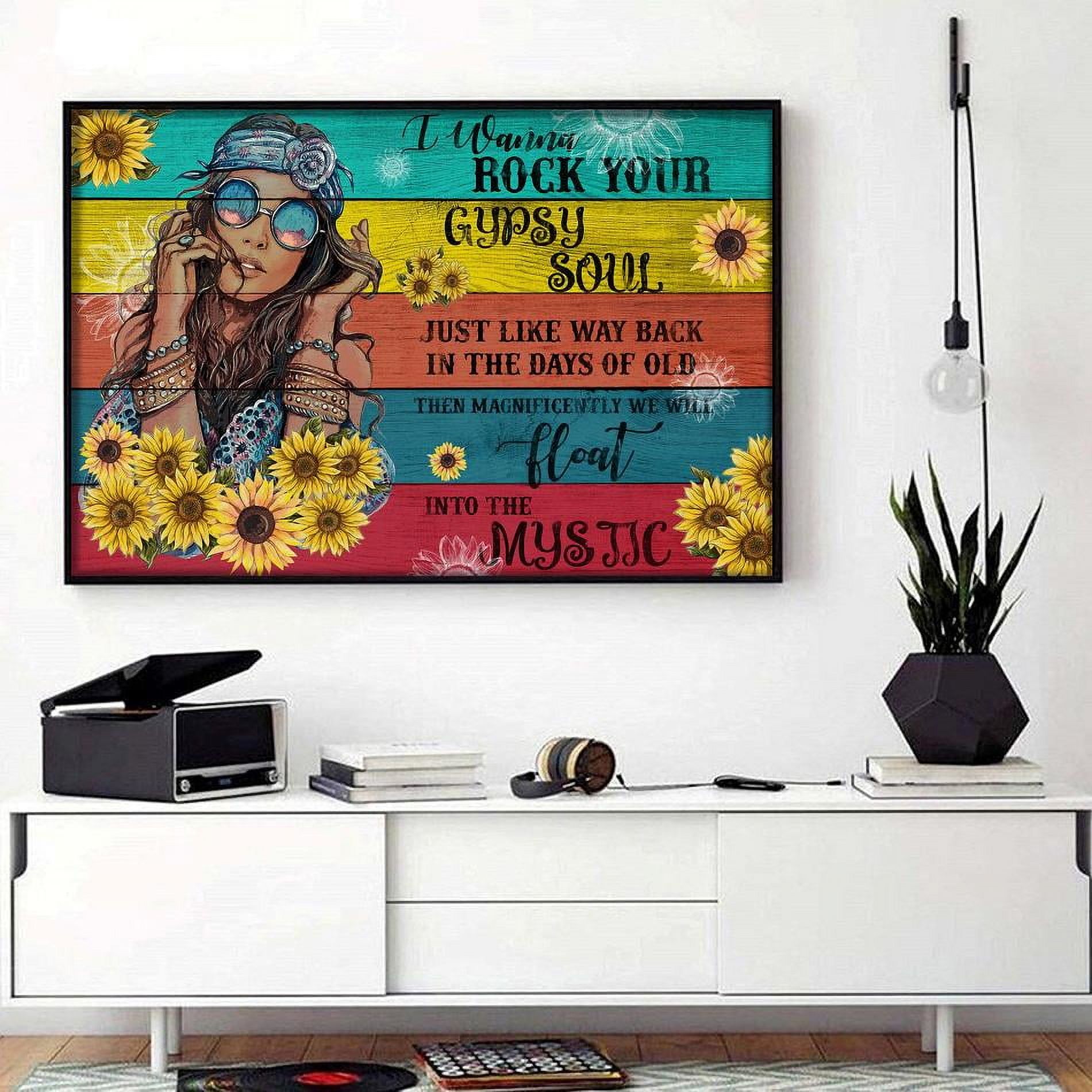 Sunflower hippie girl I wanna rock your gypsy soul poster 24 x 36 Inch ...