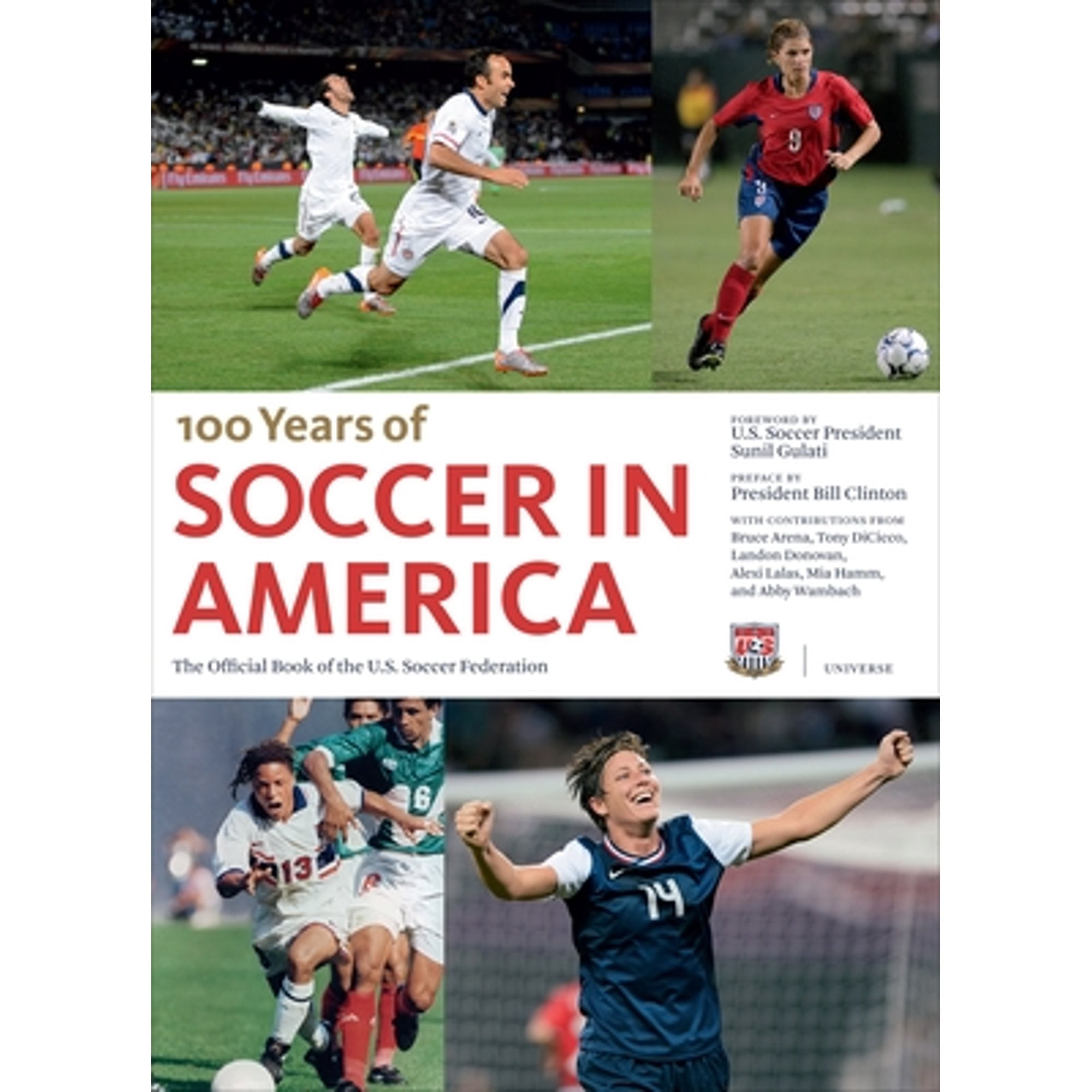 Pre-Owned 100 Years of Soccer in America: The Official Book of the US ...