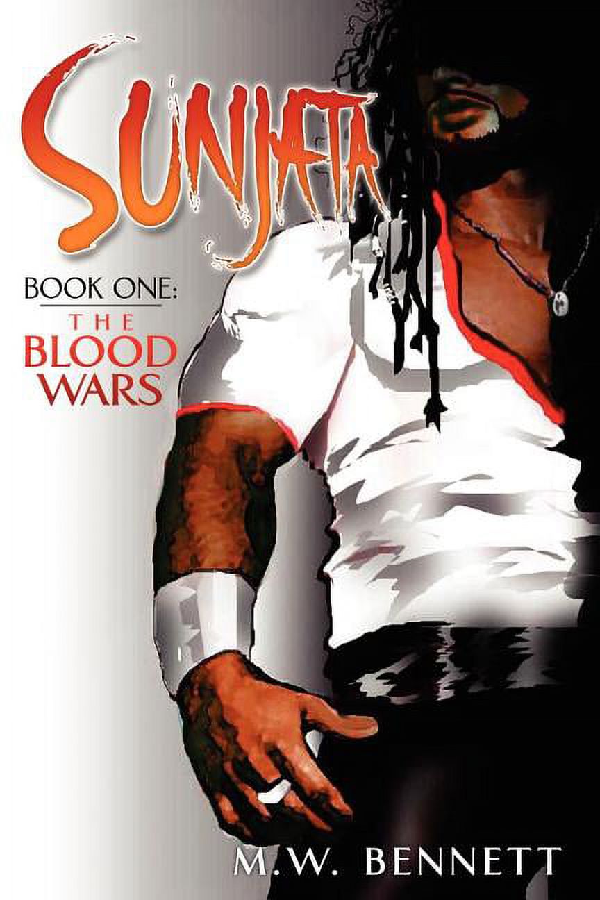 Sunjata: Book One: The Blood Wars (Paperback) by M W Bennett - Walmart.com