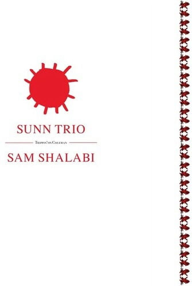 Sunn Trio / Sam Shalabi - Trippin On Coleman - Music & Performance ...