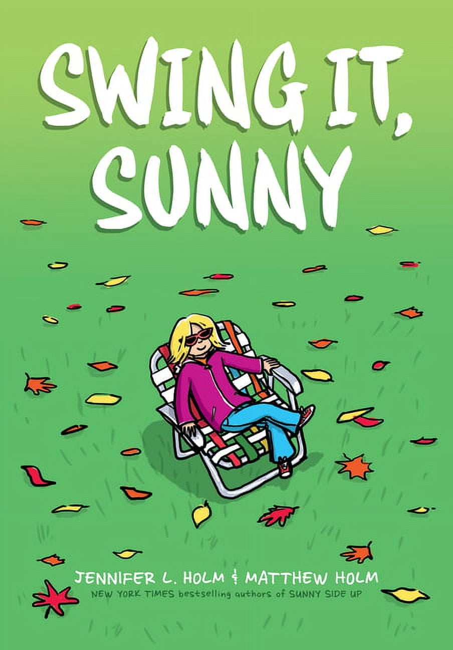 Sunny Swing It, Sunny: A Graphic Novel (Sunny #2): Volume 2, Book 2 ...