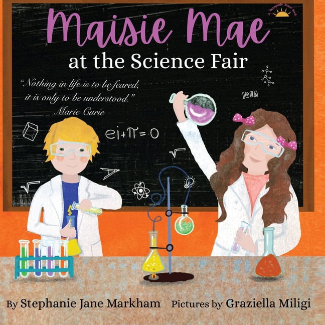 Sunnyside Street Maisie Mae at the Science Fair, Book 4, (Paperback ...