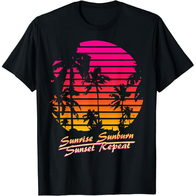 Sunrise Sunburn Sunset Repeat Cool Palm Trees Summer Sunset T-Shirt - Walmart.com