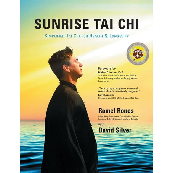 Sunrise Tai CHI: Awaken, Heal and Strengthen Your Mind, Body and Spirit ...