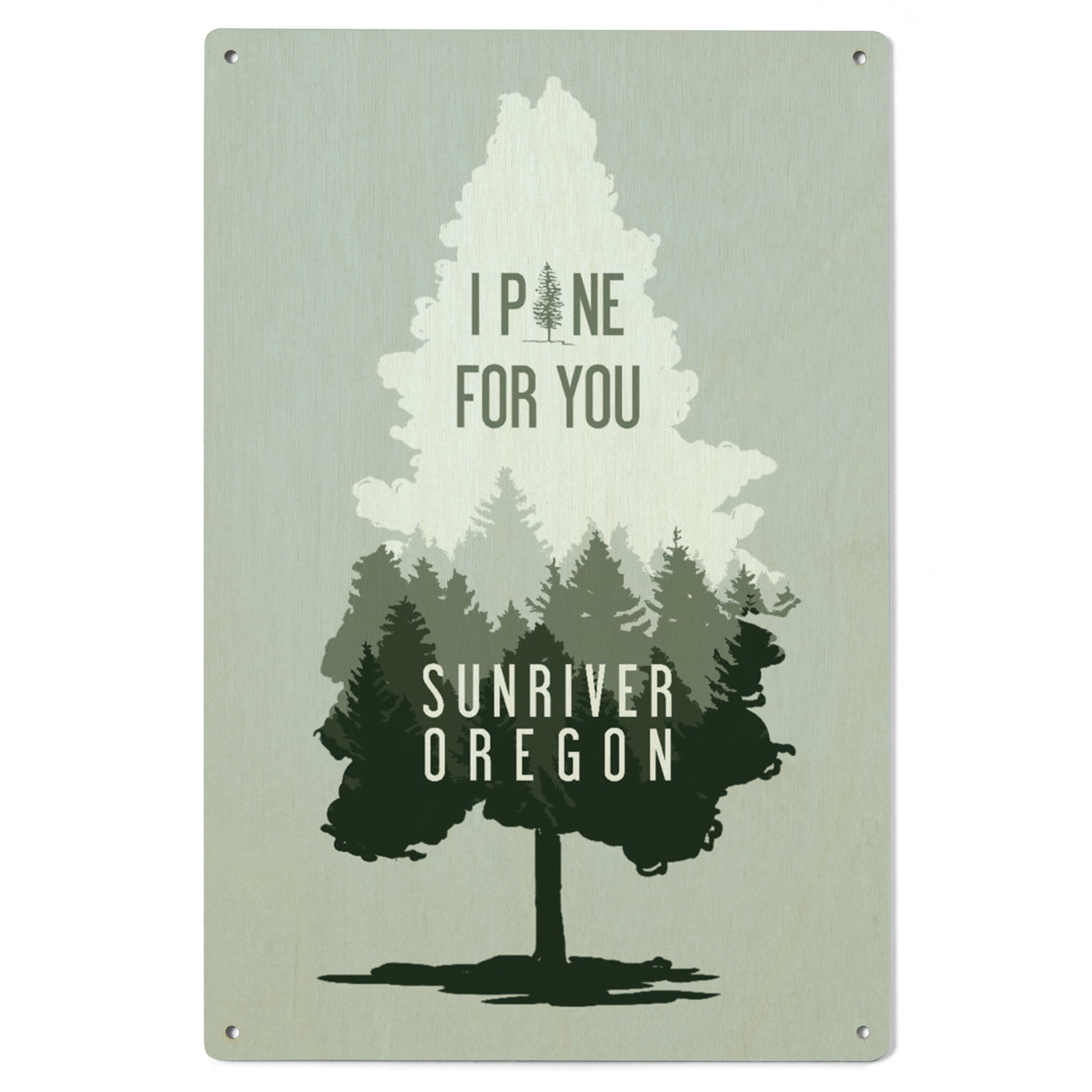 Sunriver, Oregon, I Pine for You, Contour Birch Wood Wall Sign (6x9 ...