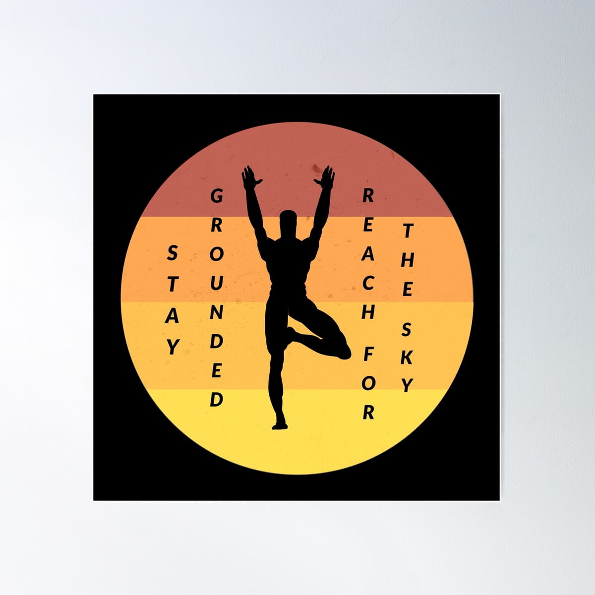 Sunset Tree Pose Yoga Design - Stay Grounded, Reach For The Sky Poster ...