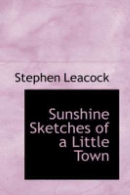 Pre-Owned Sunshine Sketches of a Little Town (Hardcover) 0554370174 ...