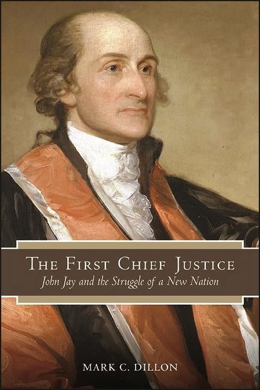 Suny American Constitutionalism The First Chief Justice: John Jay and ...
