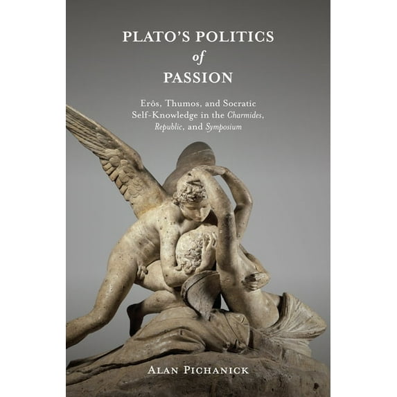 Suny Ancient Greek Philosophy Plato's Politics of Passion: ErÃ´s ...
