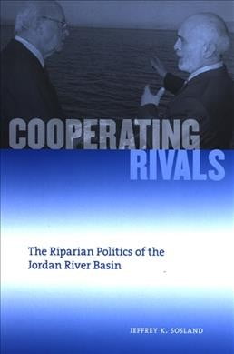 Pre-Owned Suny Global Politics: Cooperating Rivals: The Riparian ...