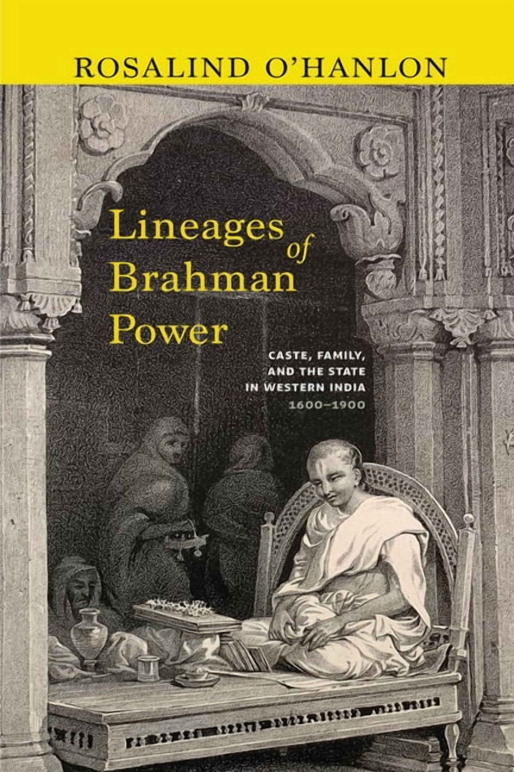 Suny Hindu Studies Lineages of Brahman Power: Caste, Family, and the ...