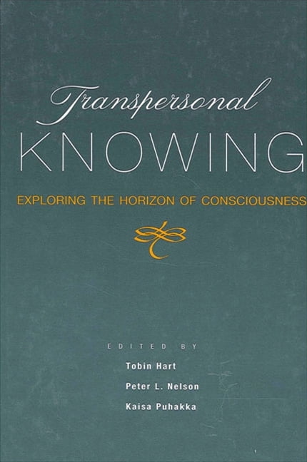 Suny Transpersonal and Humanistic Psychology: Transpersonal Knowing ...