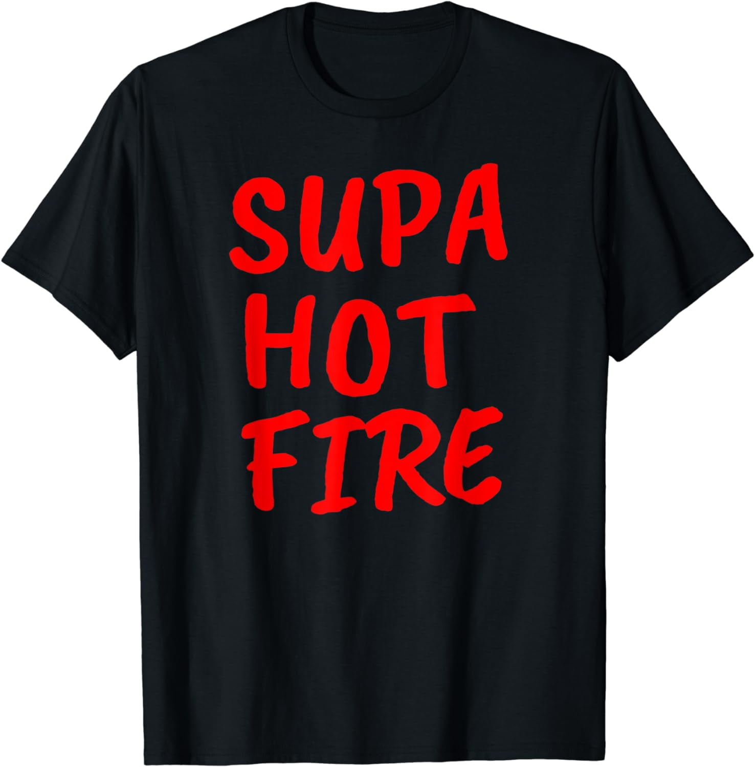 Supa Hot Fire Funny Rapper T-shirt - Walmart.com